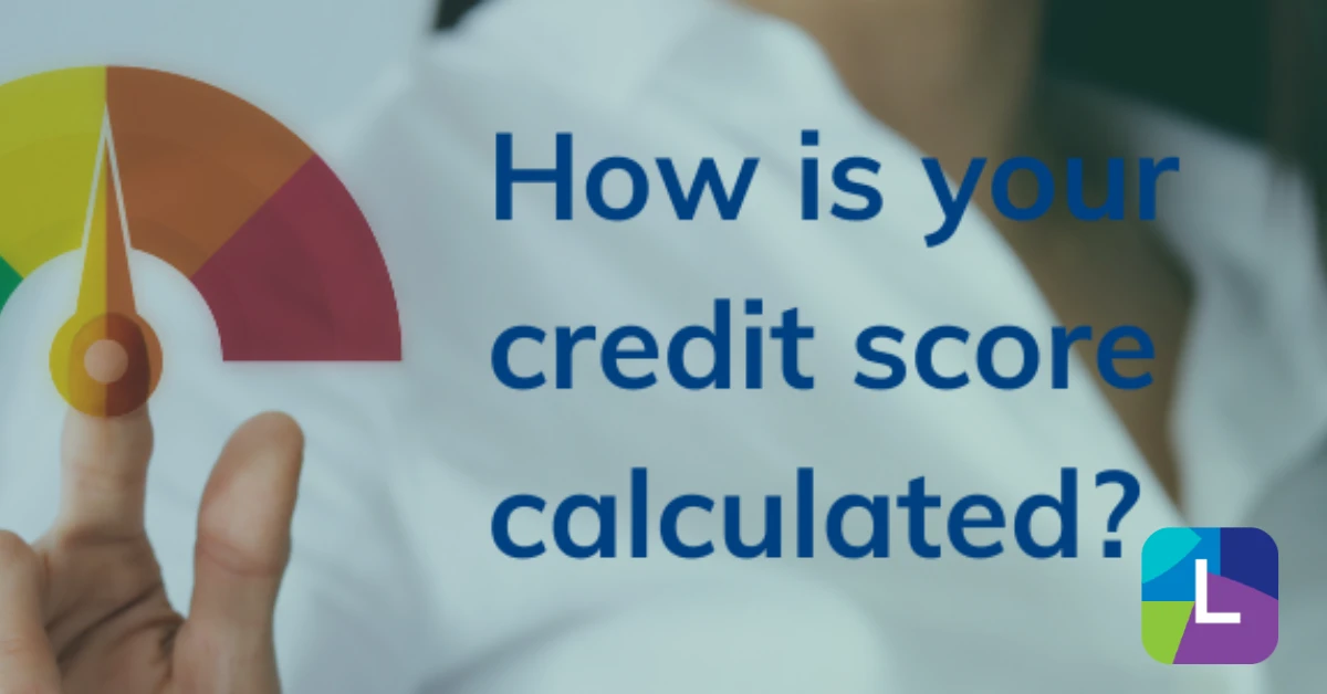 How Is Your Credit Score Calculated? | Lendwise.com